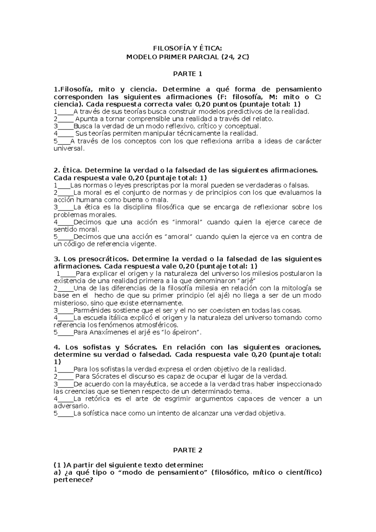 Fy E 24 1C Modelo Parcial 1 - FILOSOFÍA Y ÉTICA: MODELO PRIMER PARCIAL (24, 2C) PARTE 1 1ía ...