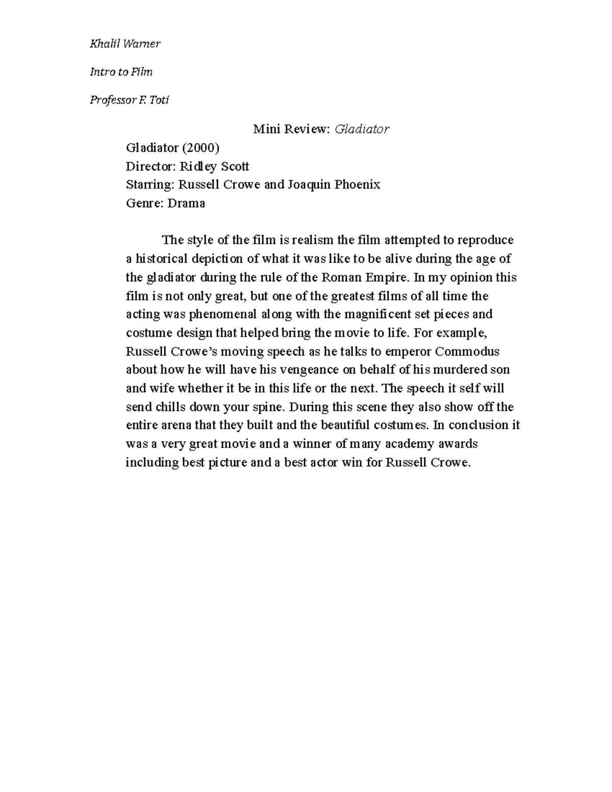 Gladiator - Khalil Warner Intro to Film Professor F. Toti Mini Review ...