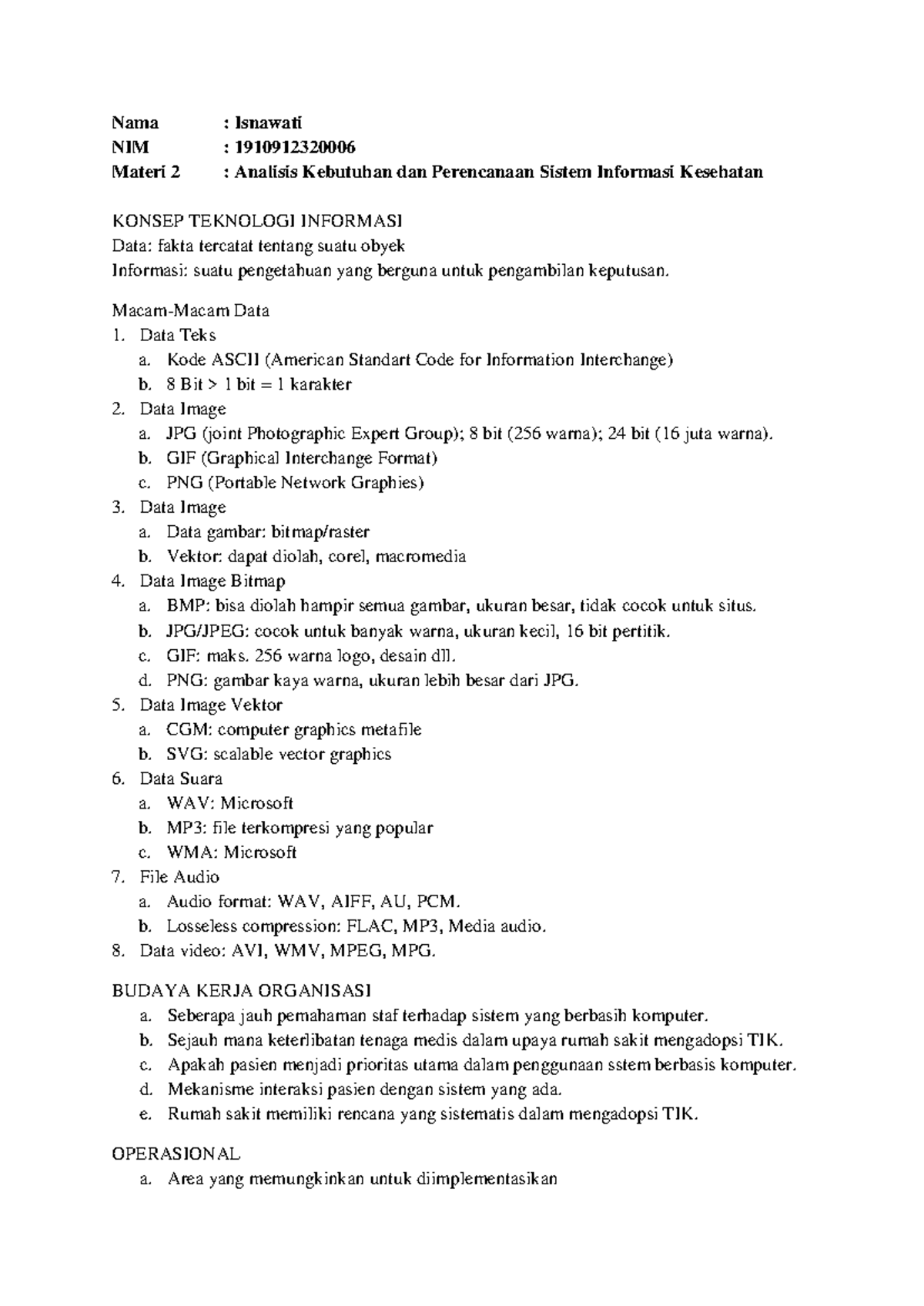 Analisis Kebutuhan SIK (33) - Nama : Isnawati NIM : 1910912320006 Materi 2 : Analisis Kebutuhan ...