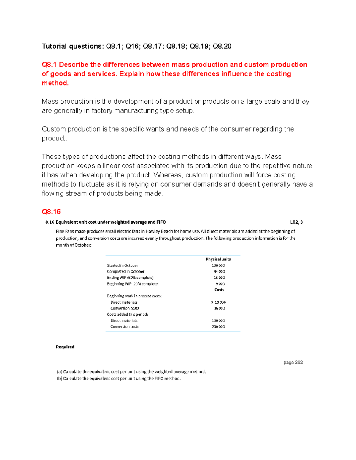 Tut 5 - Tutorial - Tutorial questions: Q8; Q16; Q8; Q8; Q8; Q8. Q8 Describe the differences ...