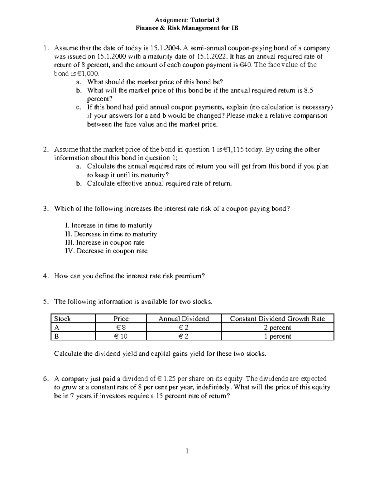 Pres 3 - exercises - Assignment: Tutorial 3 Finance & Risk Management ...