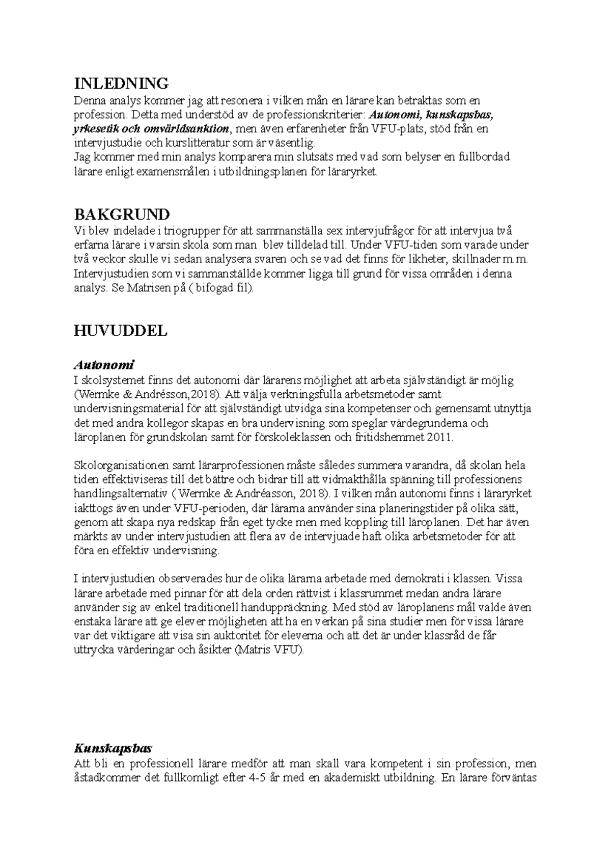 Professionell yrkesroll hemtenta - INLEDNING Denna analys kommer jag ...