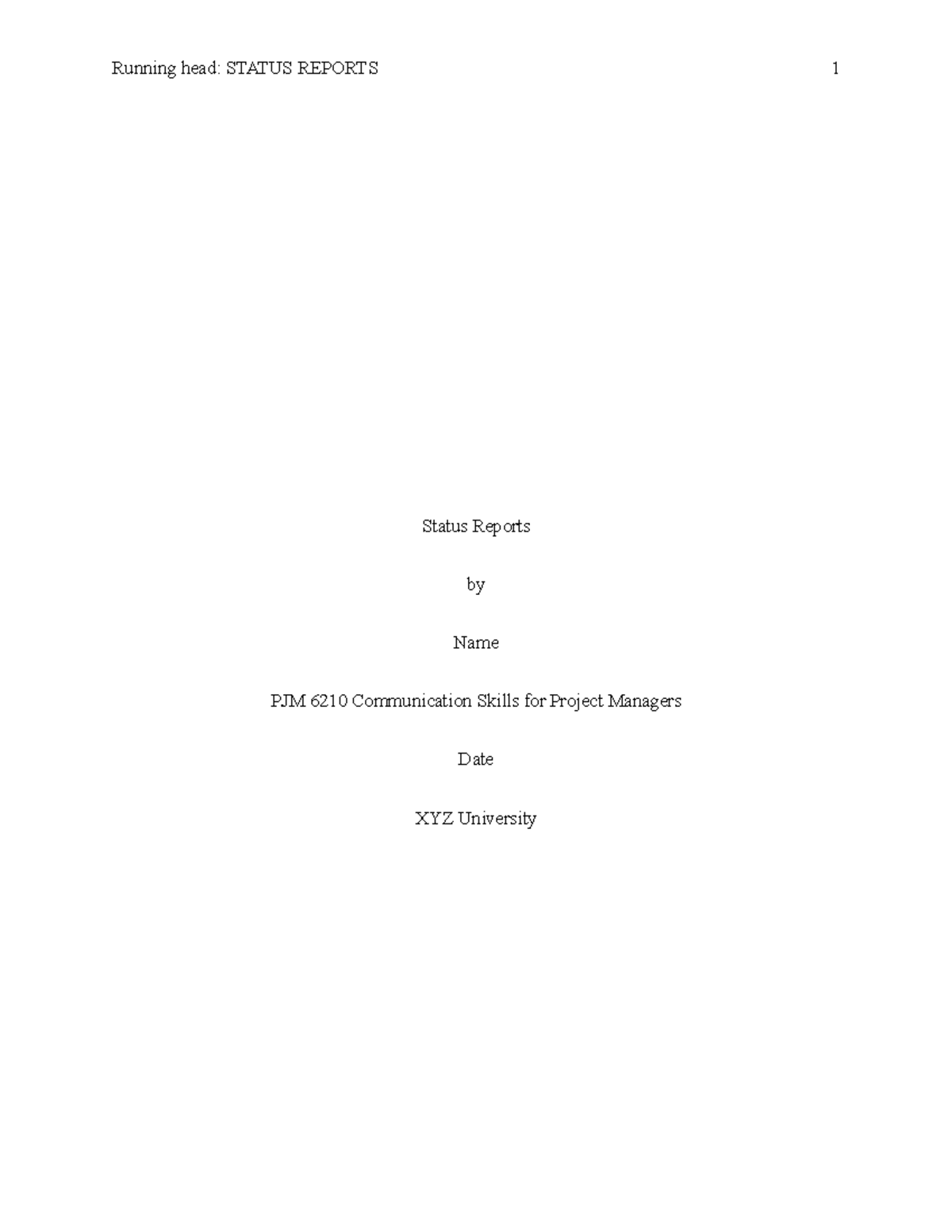 Lesson 5 Status Reports - Running head: STATUS REPORTS 1 Status Reports ...