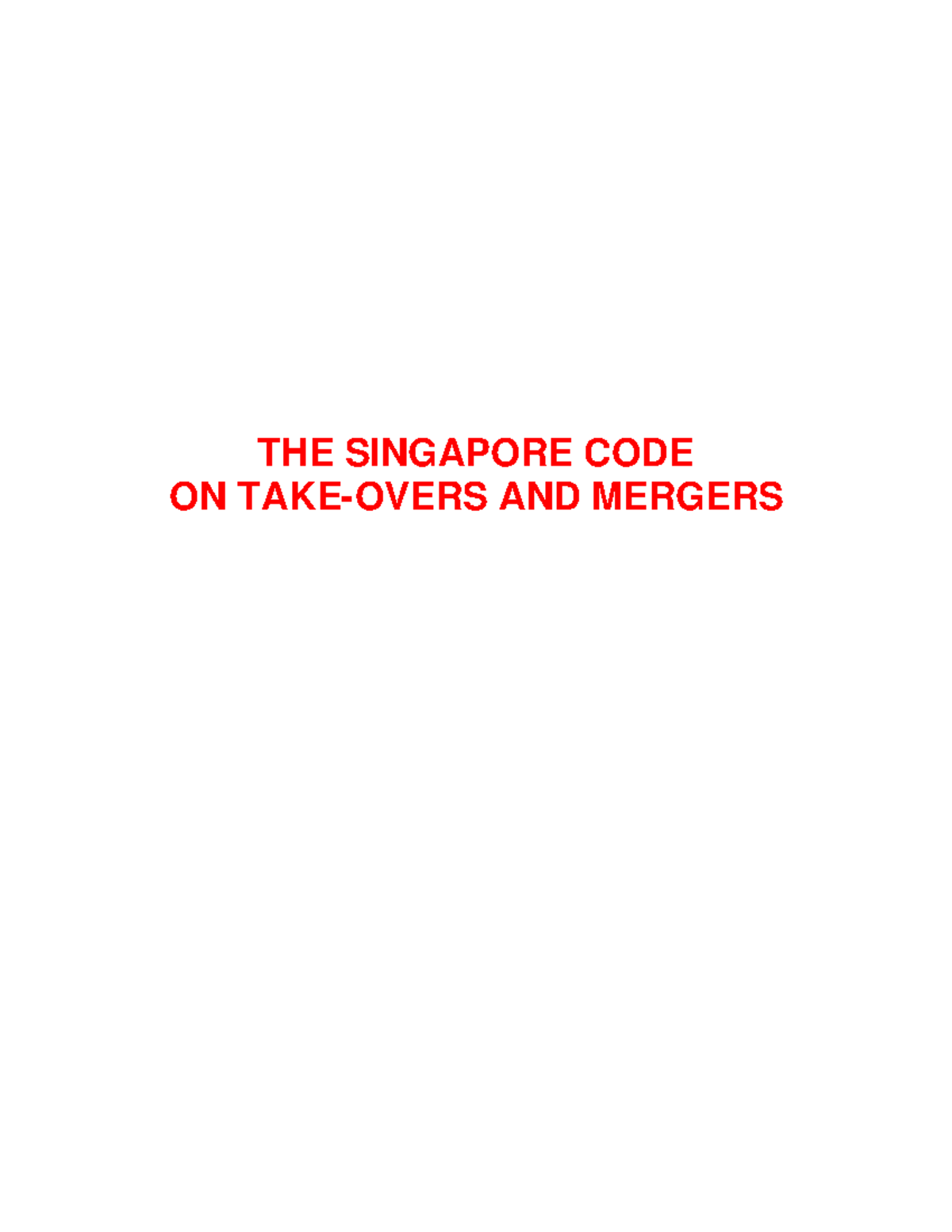 The Singapore Code on Take Overs and Mergers 1 April 2007 - THE ...