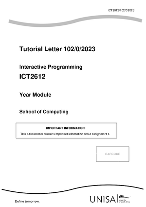 TUT102 ICT2612 Ass1 Y 2023 - ICT2612/102/0/ Tutorial Letter 102/0/ Interactive Programming ICT ...
