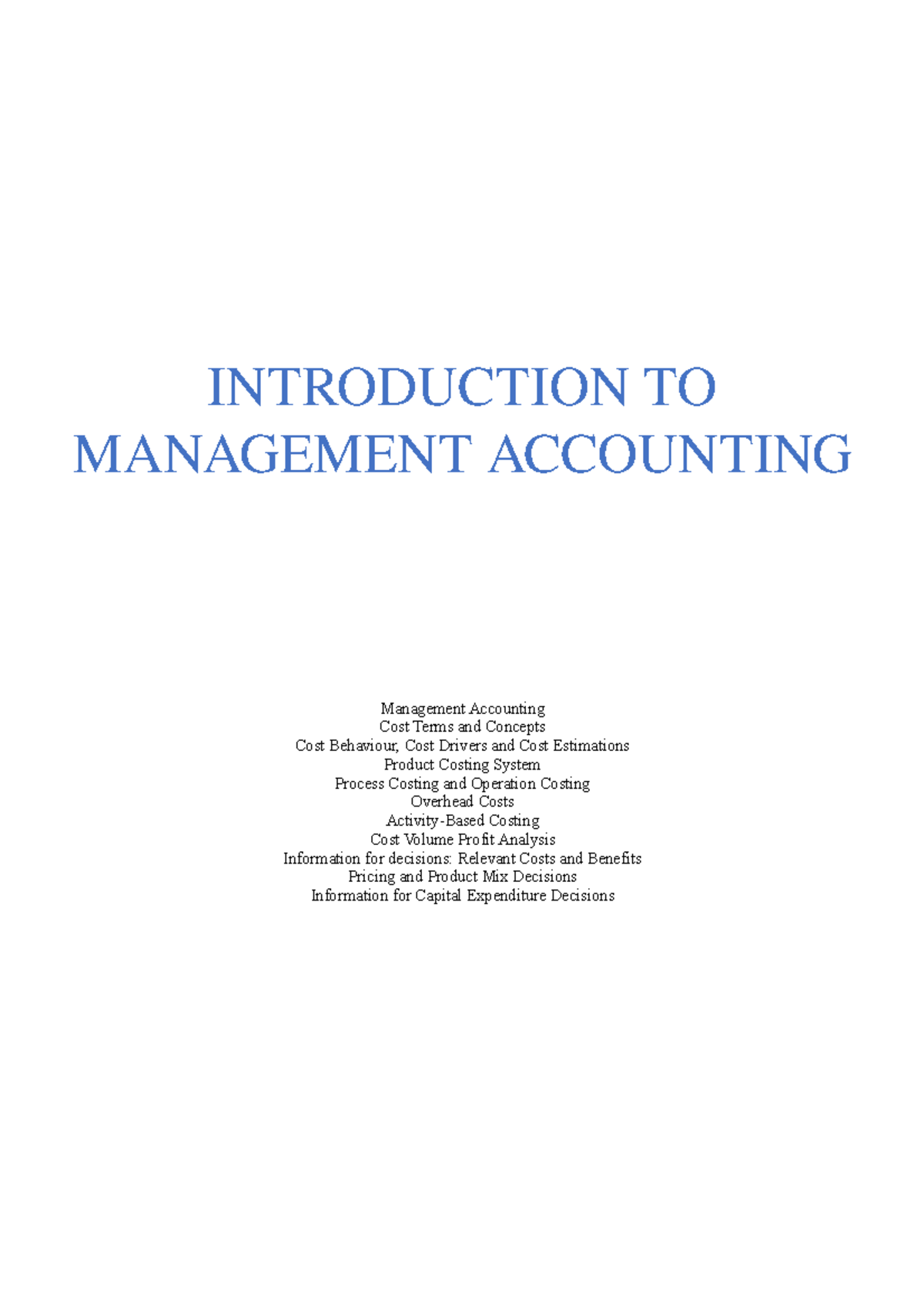 ACC2100 Exam Notes - Summary Management Accounting - INTRODUCTION TO ...