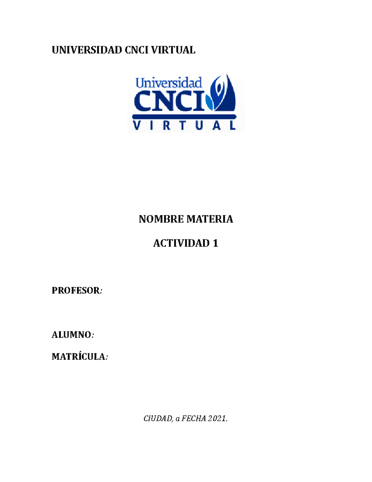 Act 2 proba y estadistica - UNIVERSIDAD CNCI VIRTUAL NOMBRE MATERIA ACTIVIDAD 1 PROFESOR: ALUMNO ...