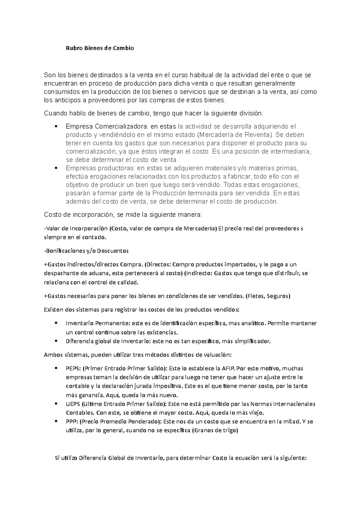 Contabilidad 2 parcial - Rubro Bienes de Cambio Son los bienes destinados a la venta en el curso ...