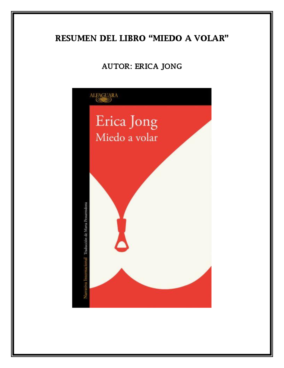 Resumen miedo a volar - RESUMEN DEL LIBRO “MIEDO A VOLAR” AUTOR: ERICA ...