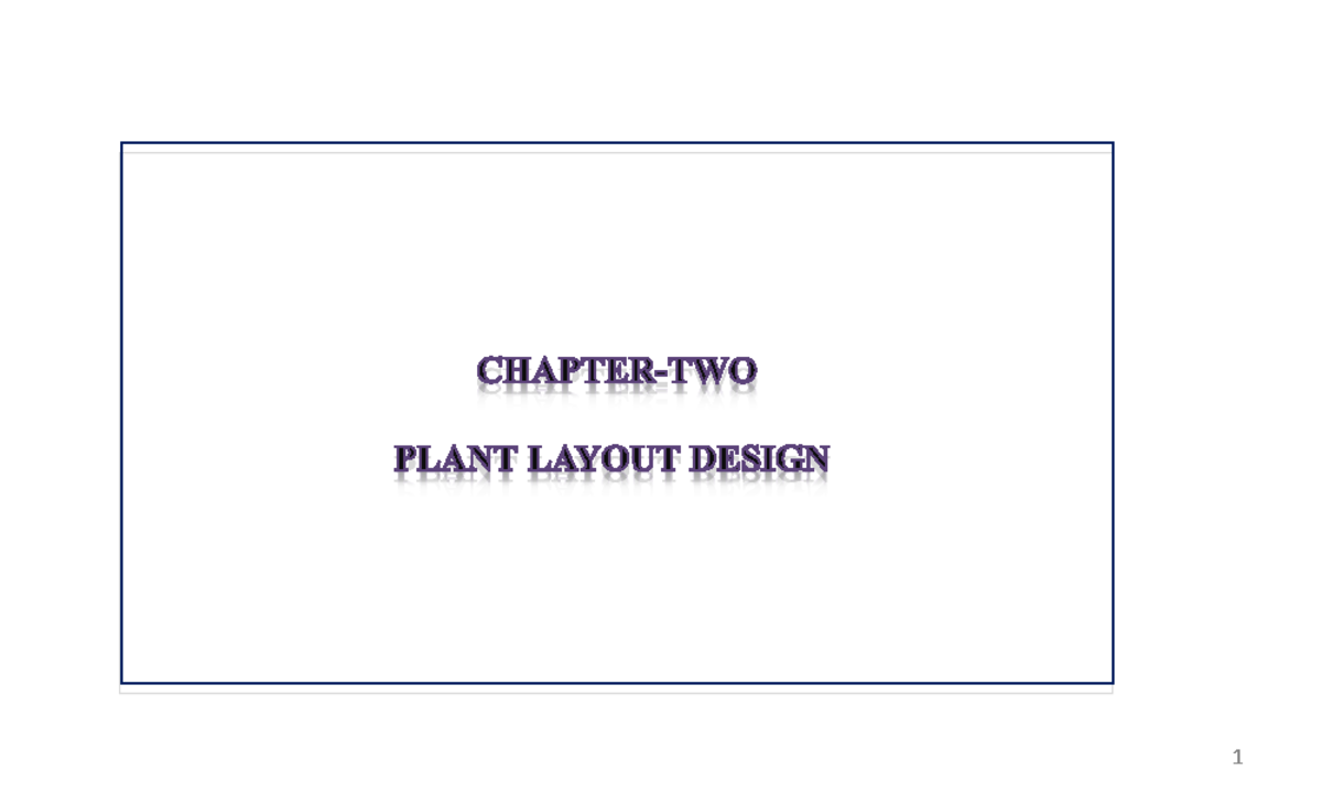 2. Plant design revised- Aastu - Definitions A plant/factory/ is a ...