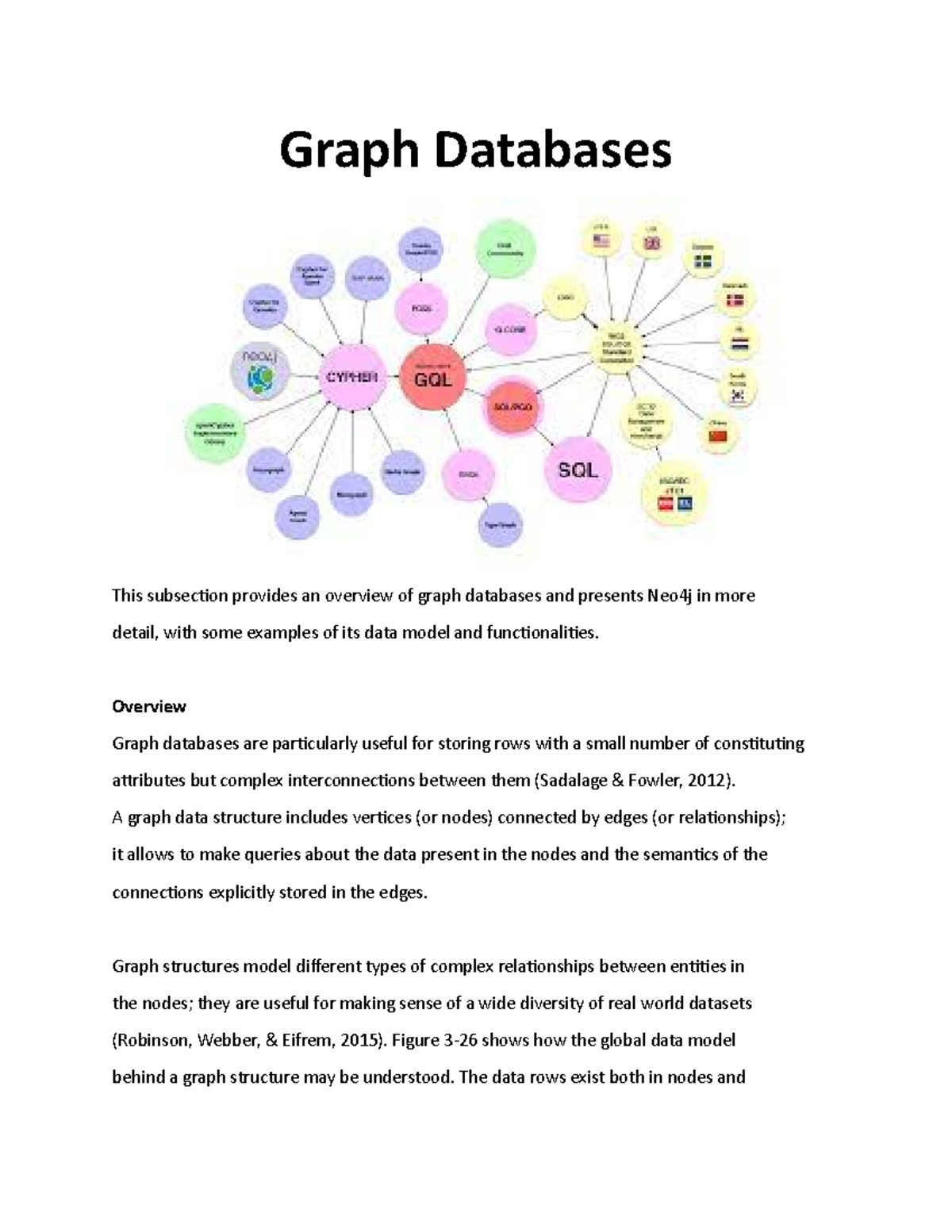 Graph Databases - Graph Databases This subsection provides an overview of graph databases and ...