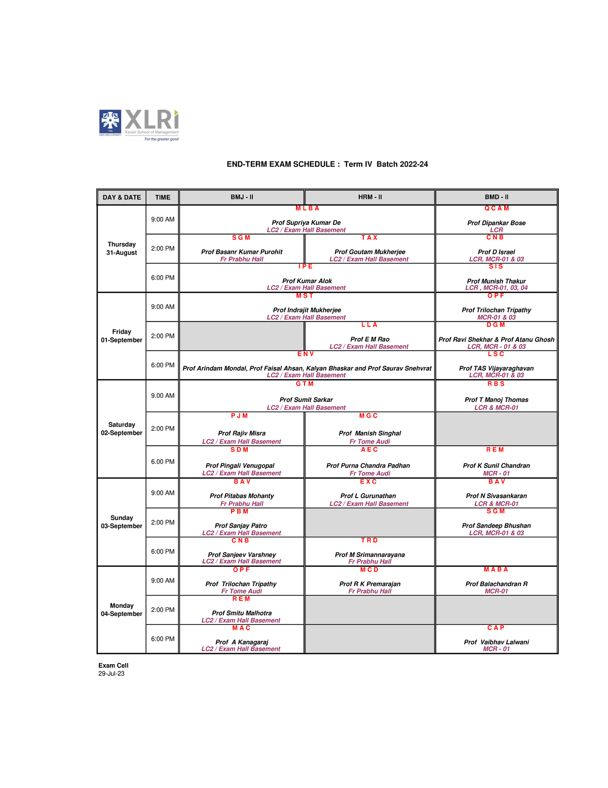 End-Term Exam Schedule - Term IV 2022-24 - DAY & DATE TIME Exam Cell 29-Jul- 6 PM S D M E X C ...
