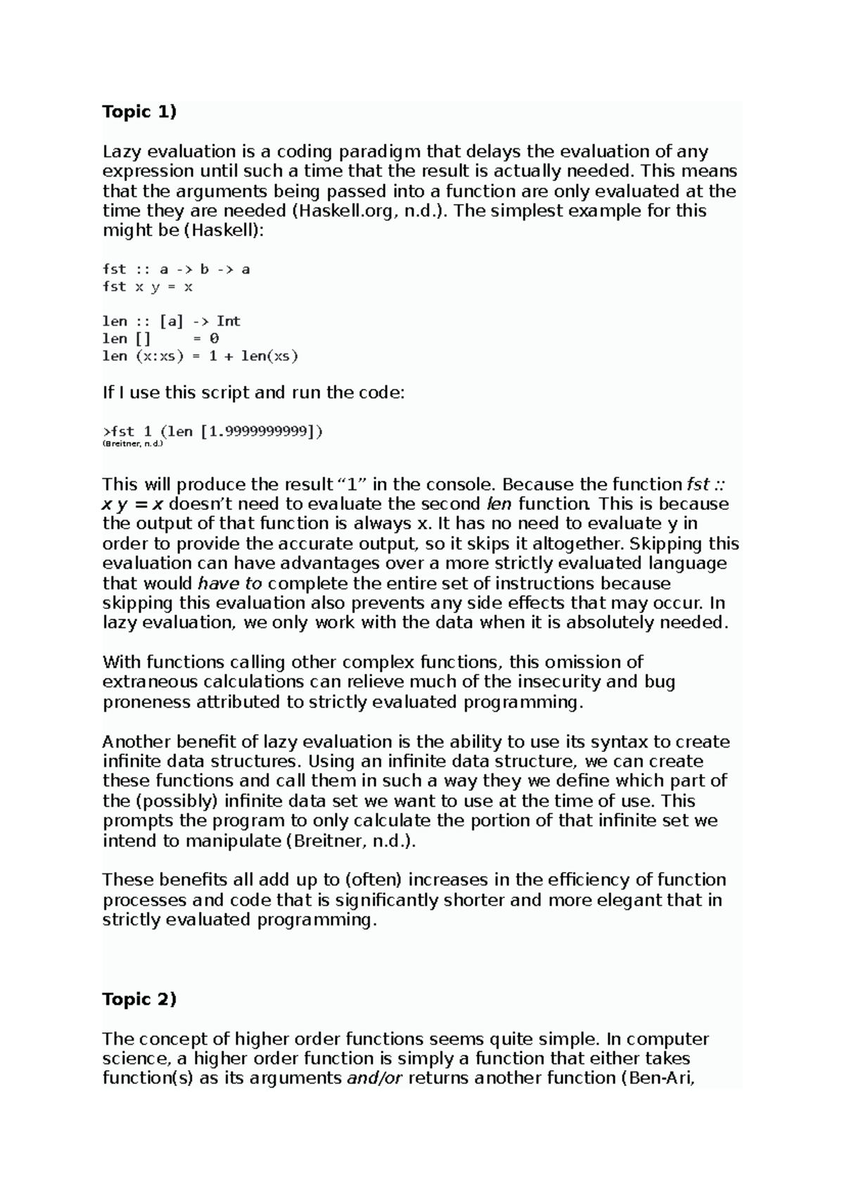 Discussion 7 1 - Topic 1) Lazy evaluation is a coding paradigm that ...