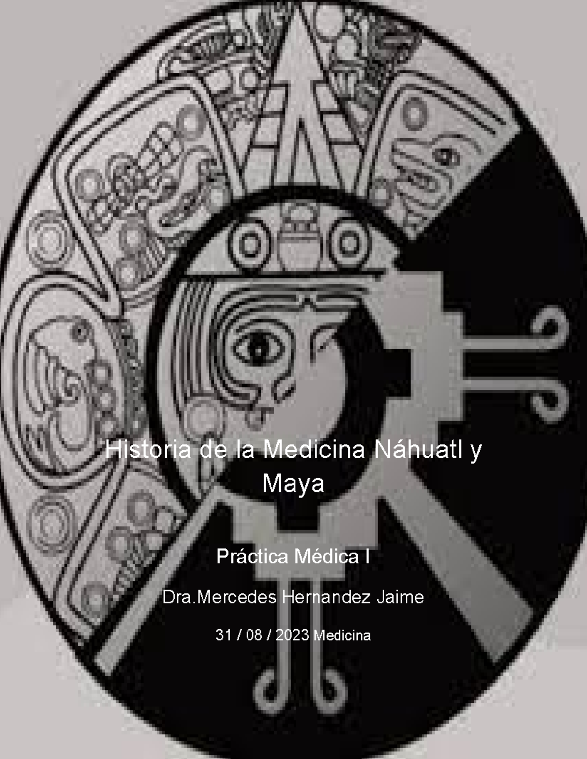 Medicina Náhuatl y Maya - Historia de la Medicina Náhuatl y Maya ...