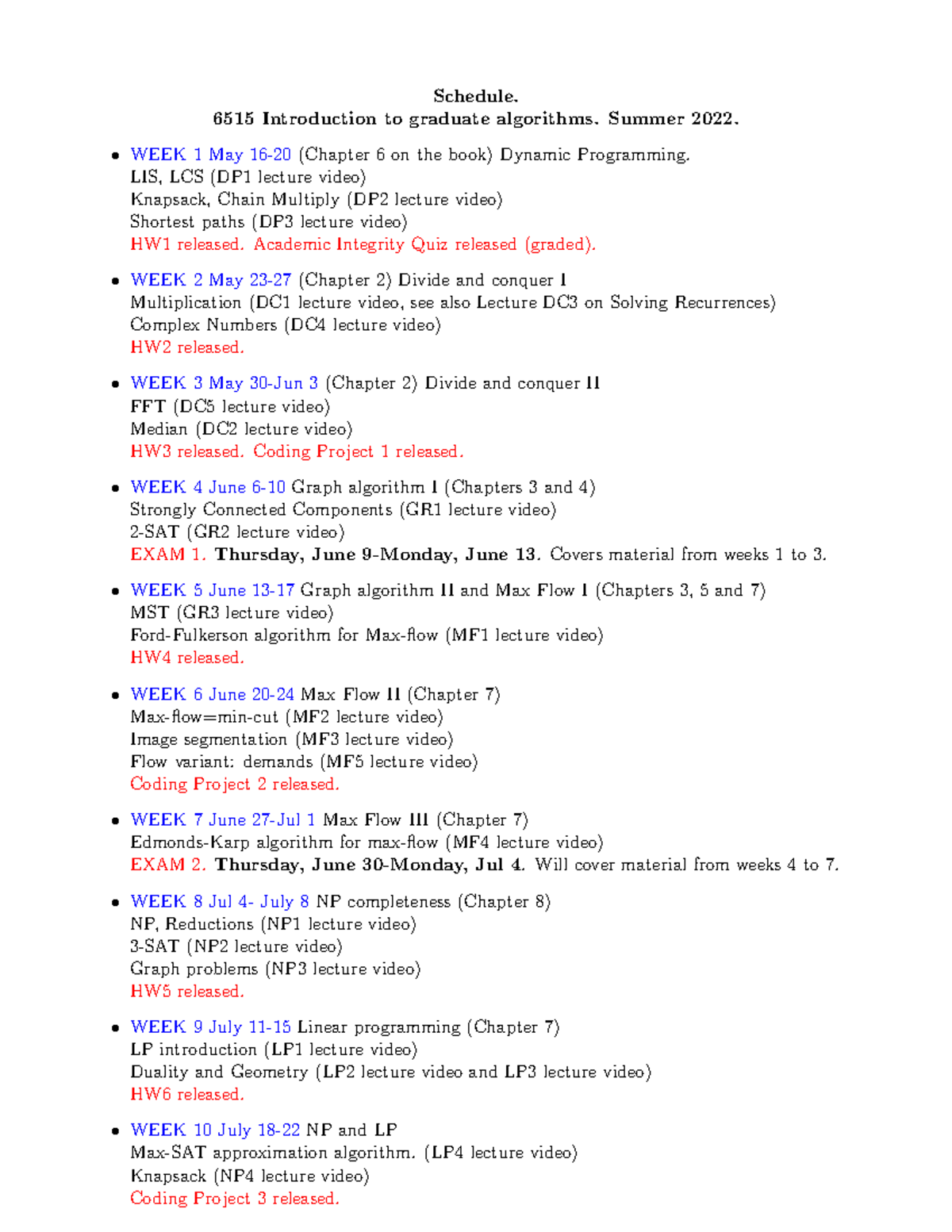 Schedule - 6515 Introduction to graduate algorithms. Summer 2022. WEEK 1 May 16-20(Chapter 6 on ...