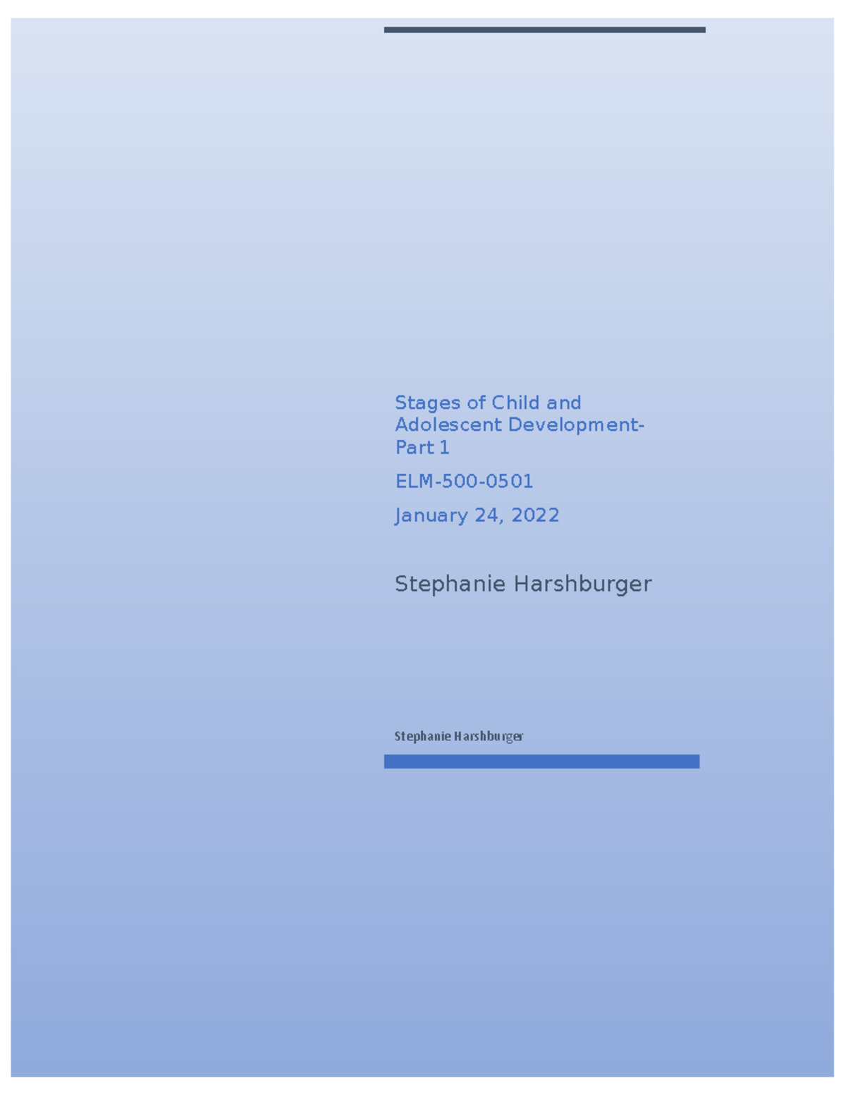 ELM 500 Stages of Child Adolescent Development Part 1 - Stephanie Harshburger Stages of Child ...