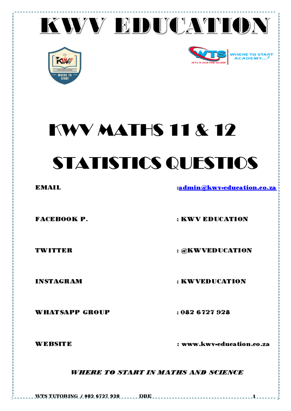 KWV Statistics Questions - WTS TUTORING / 082 6727 928 DBE 1 KWV MATHS ...