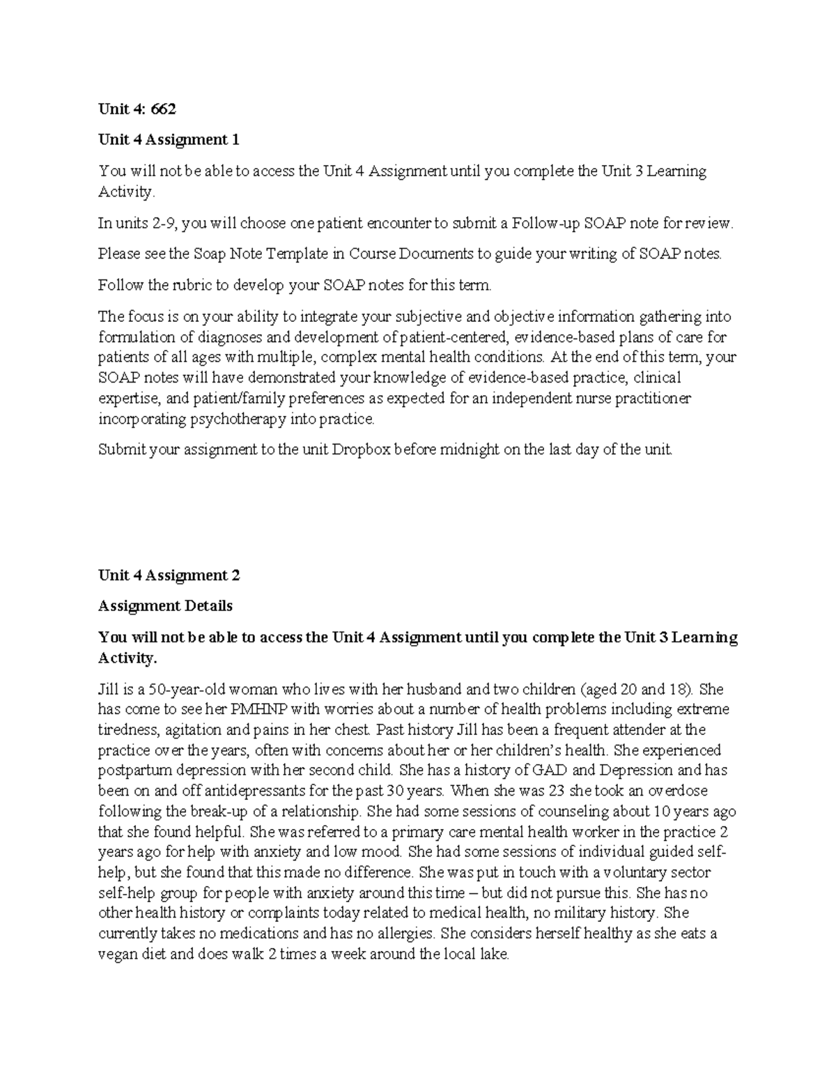 Assignment Detail 1 - Unit 4: 662 Unit 4 Assignment 1 You will not be able to access the Unit 4 ...