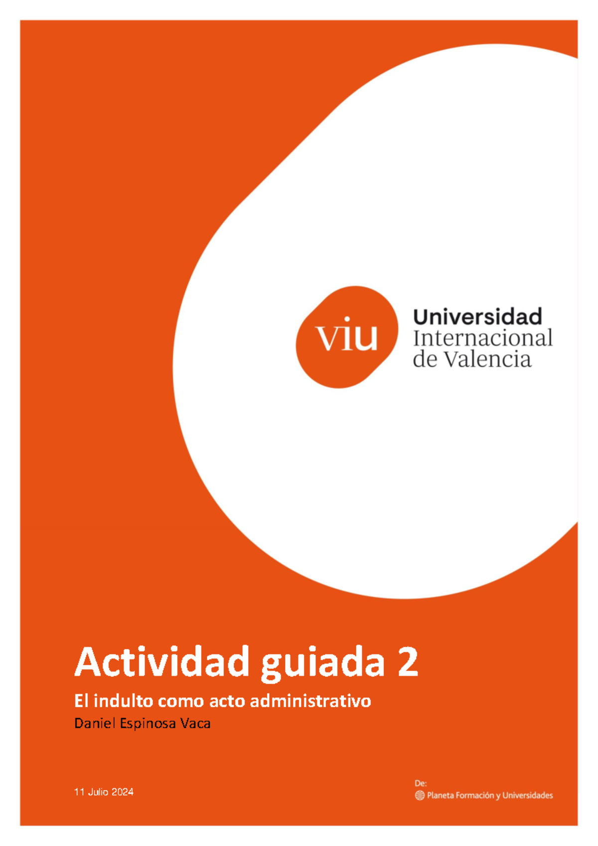 Actividad Guiada 2 - El indulto - 11 Julio 2024 Actividad guiada 2 El indulto como acto - Studocu