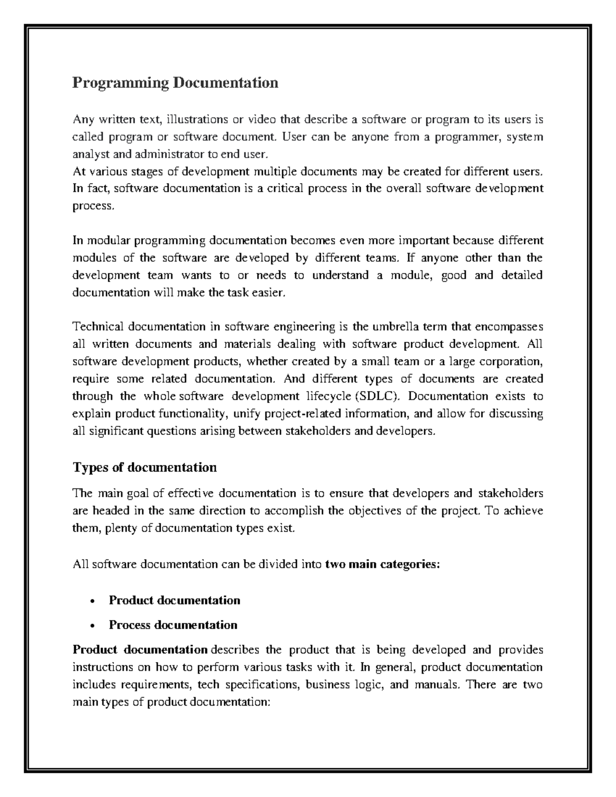 Programming Documentation - User can be anyone from a programmer ...