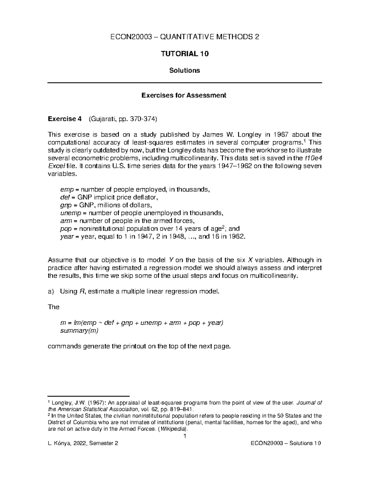 Tutorial 10 solutions - 1 ECON20003 – QUANTITATIVE METHODS 2 TUTORIAL 10 Solutions Exercises for ...