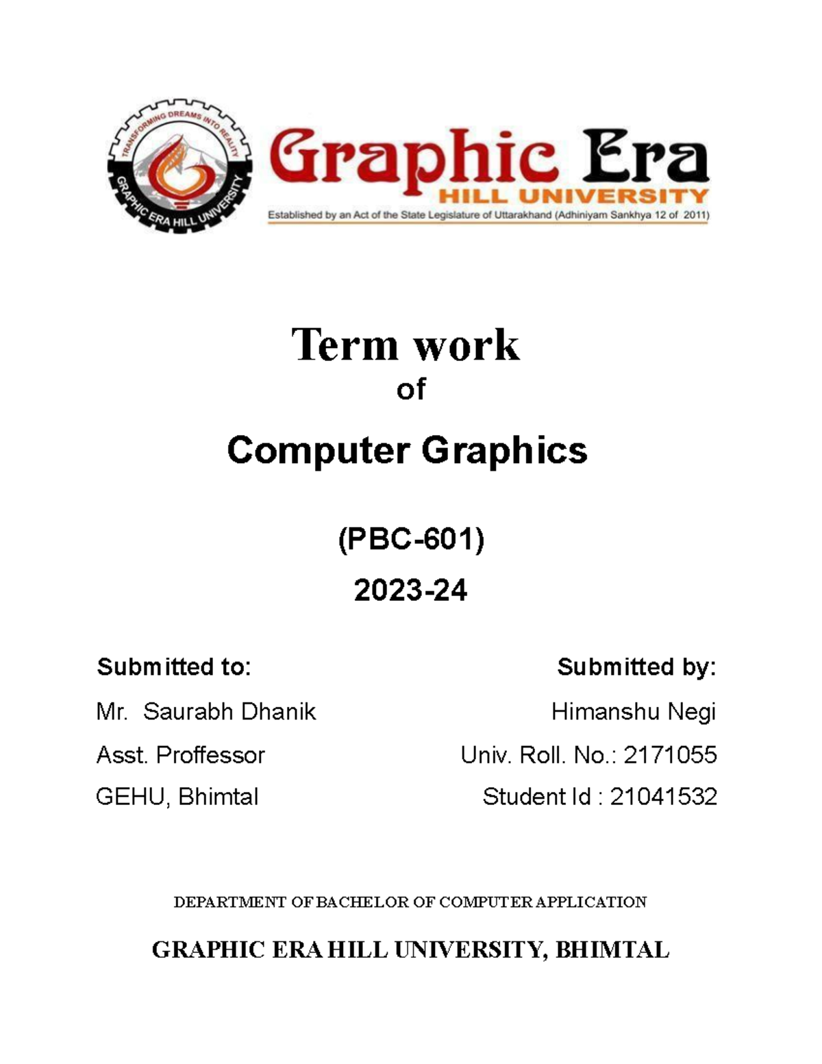 Cg Himanshu - Bachelors in Computer Applications - Term work of Computer Graphics (PBC- 6 01 ...