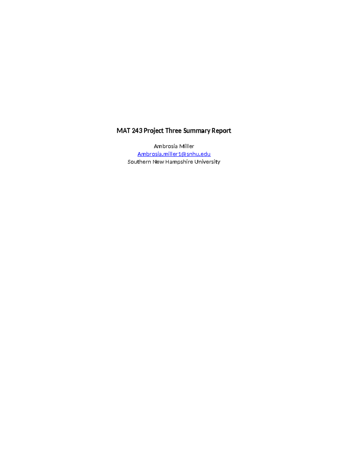 MAT 243 Project Three Summary Report Template - MAT 243 Project Three ...