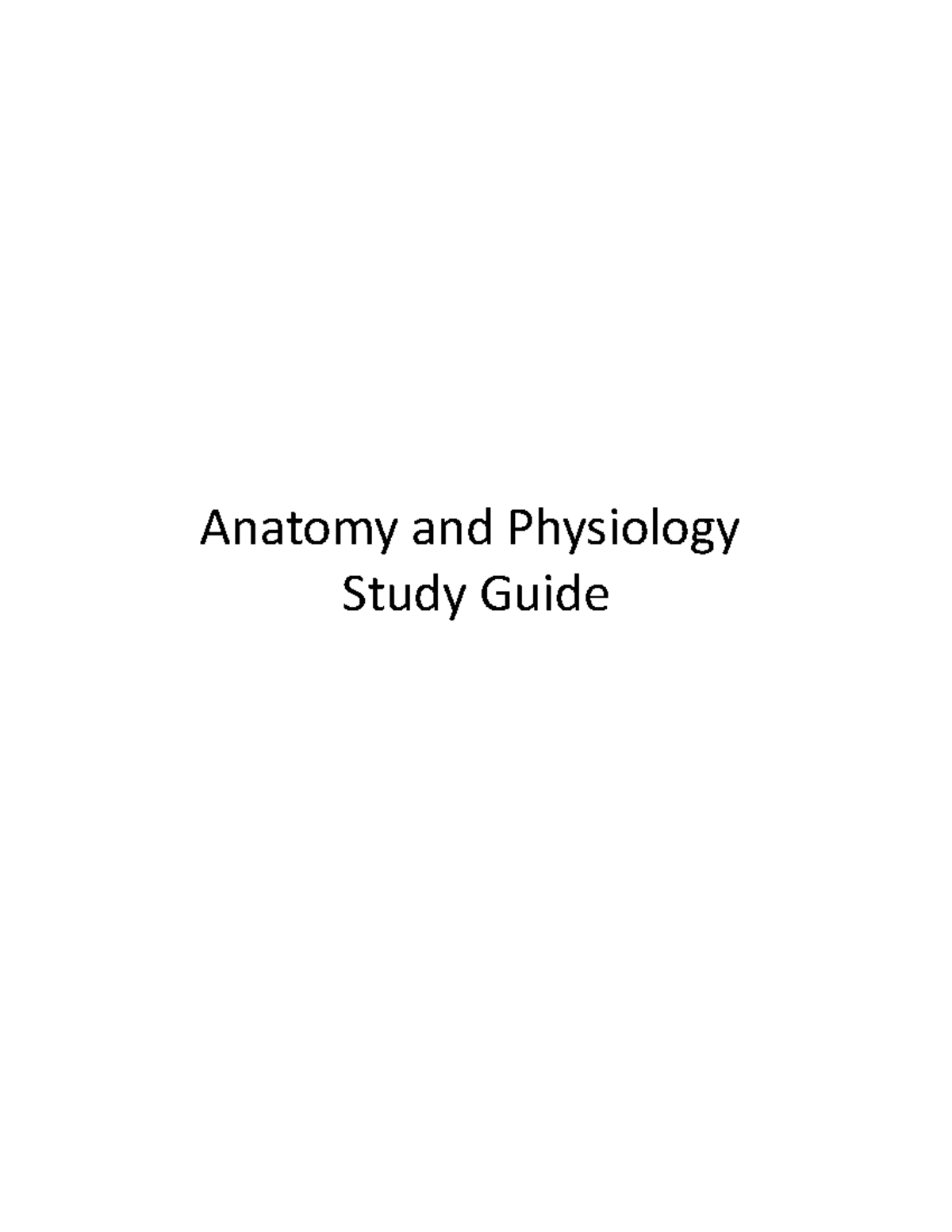 Anatomy and Physiology study guide - Anatomy and Physiology Study Guide ...