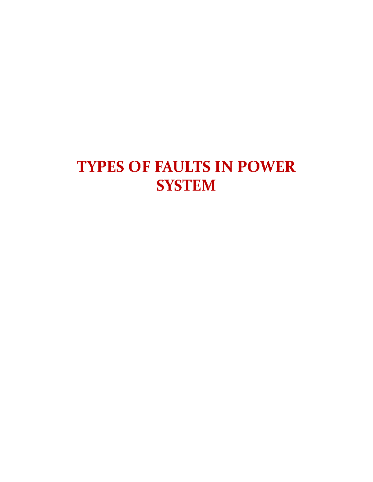 Fault TYPES OF FAULTS IN POWER SYSTEM FAULT Equipment A Fault In