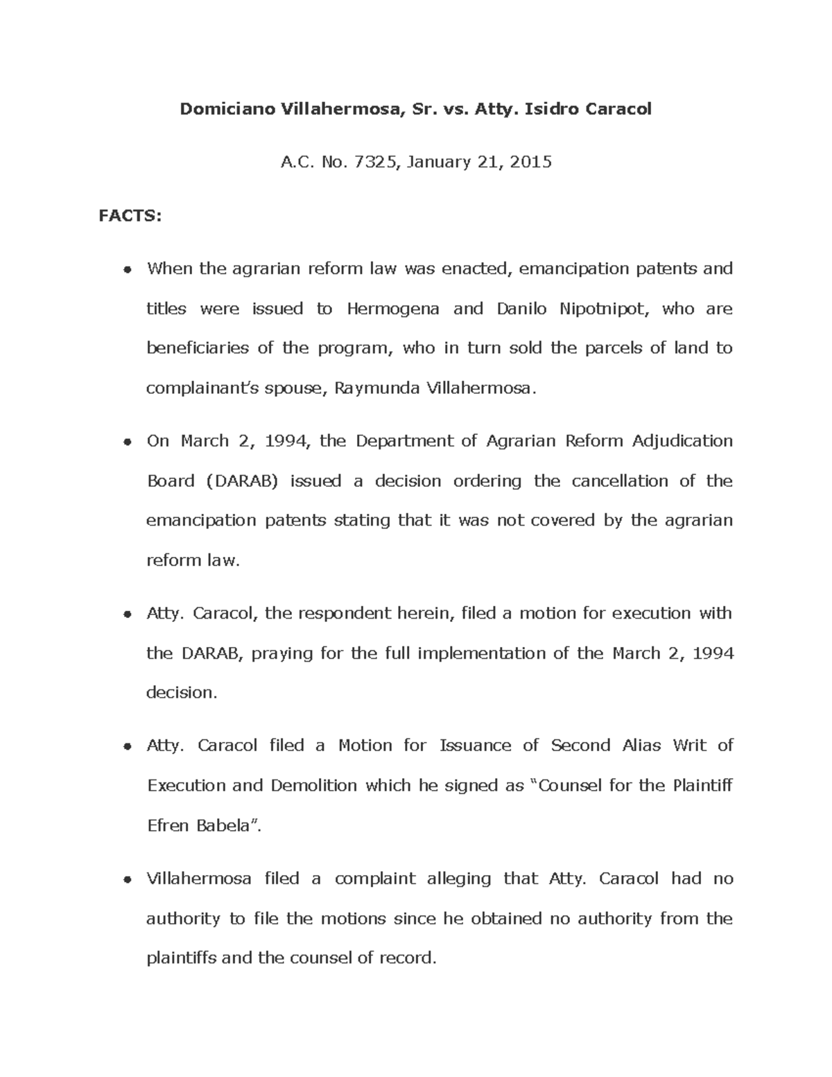 Domiciano Villahermosa, Sr. vs. Atty. Isidro Caracol A.C. No. 7325 CASE ...