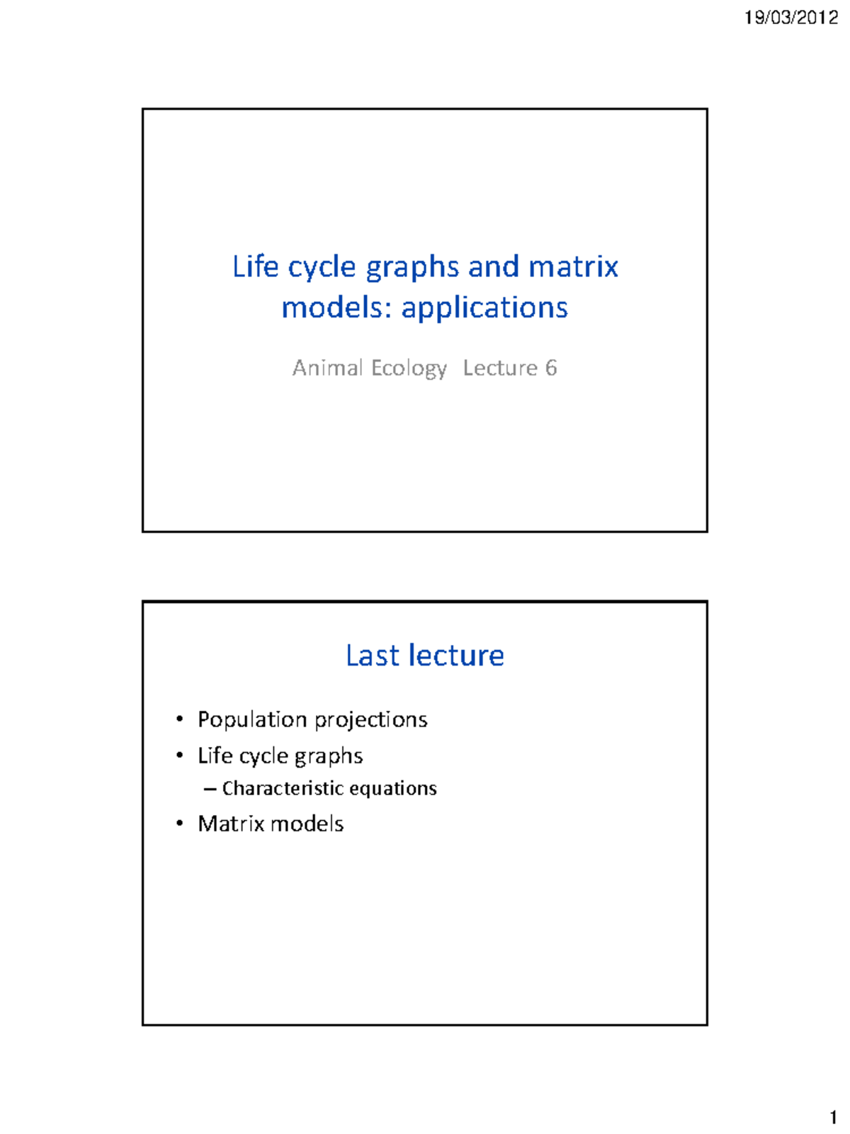 Lecture notes, lectures 6 - animal populations - Life cycle graphs and ...