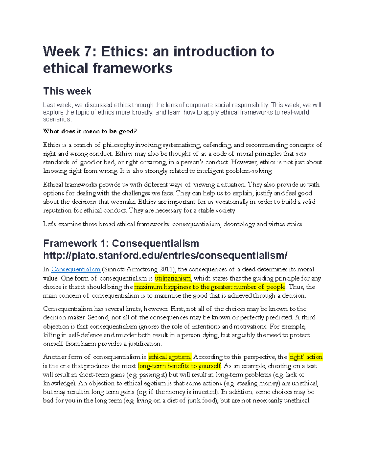 Week 7 Ethics an introduction to ethical frameworks - This week, we ...