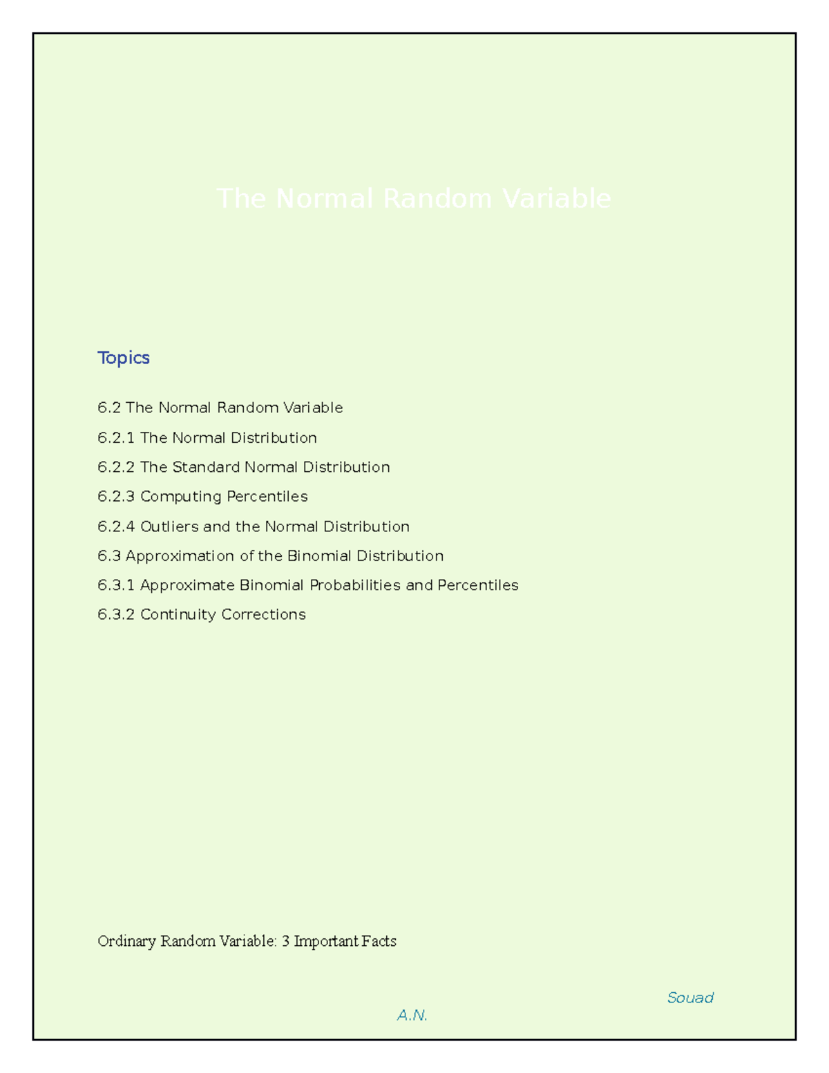 MATH 1280 Notes Chapter 6 - The Normal Random Variable Topics 6 The ...