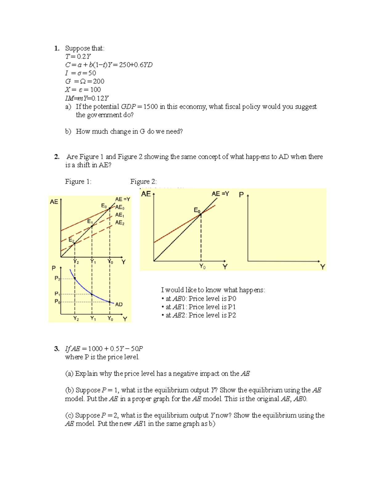 ECON 102 MT Questions - 1. Suppose that: T = 0 Y C = a + b (1− t ) Y ...