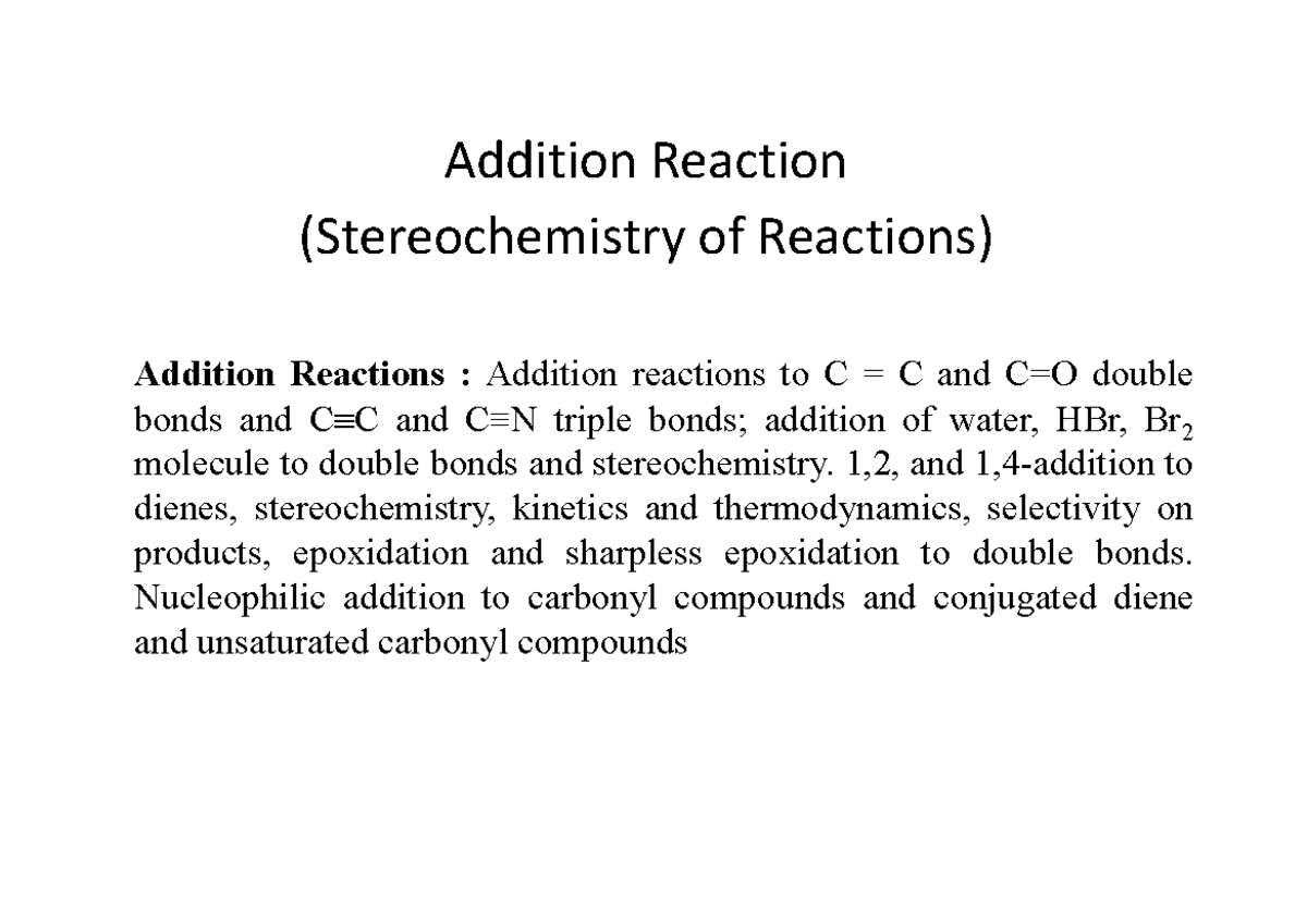 Addition Reactions for CHEM 3224 - Addition Reaction (Stereochemistry ...