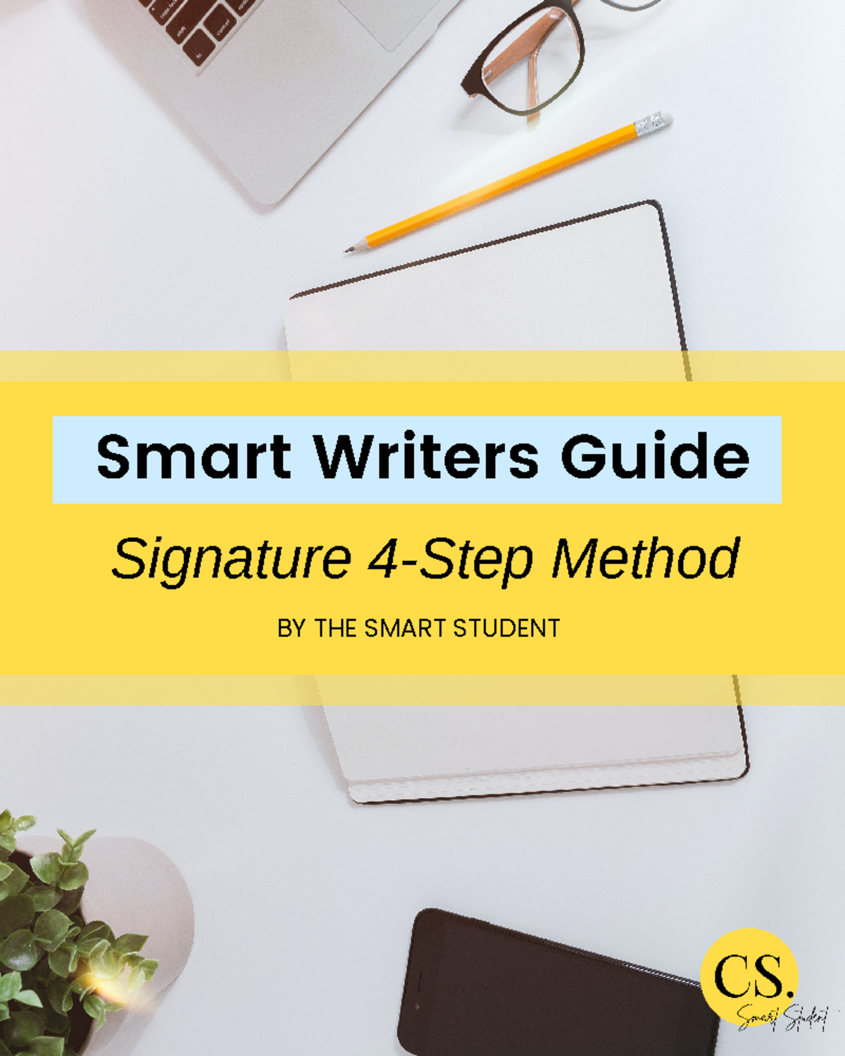 Smart Writers Guidebook - Smart Writers Guide BY THE SMART STUDENT ...