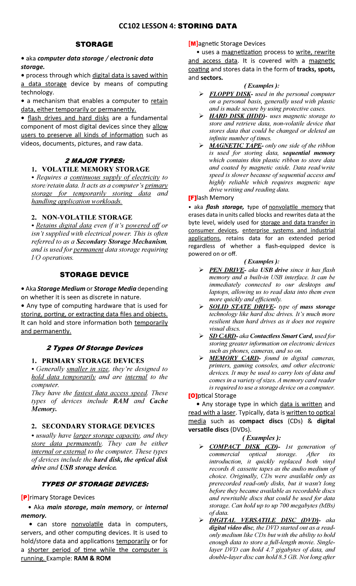 Cc102-L4 - Lesson 4 - CC102 LESSON 4: STORING DATA STORAGE • aka computer data storage ...