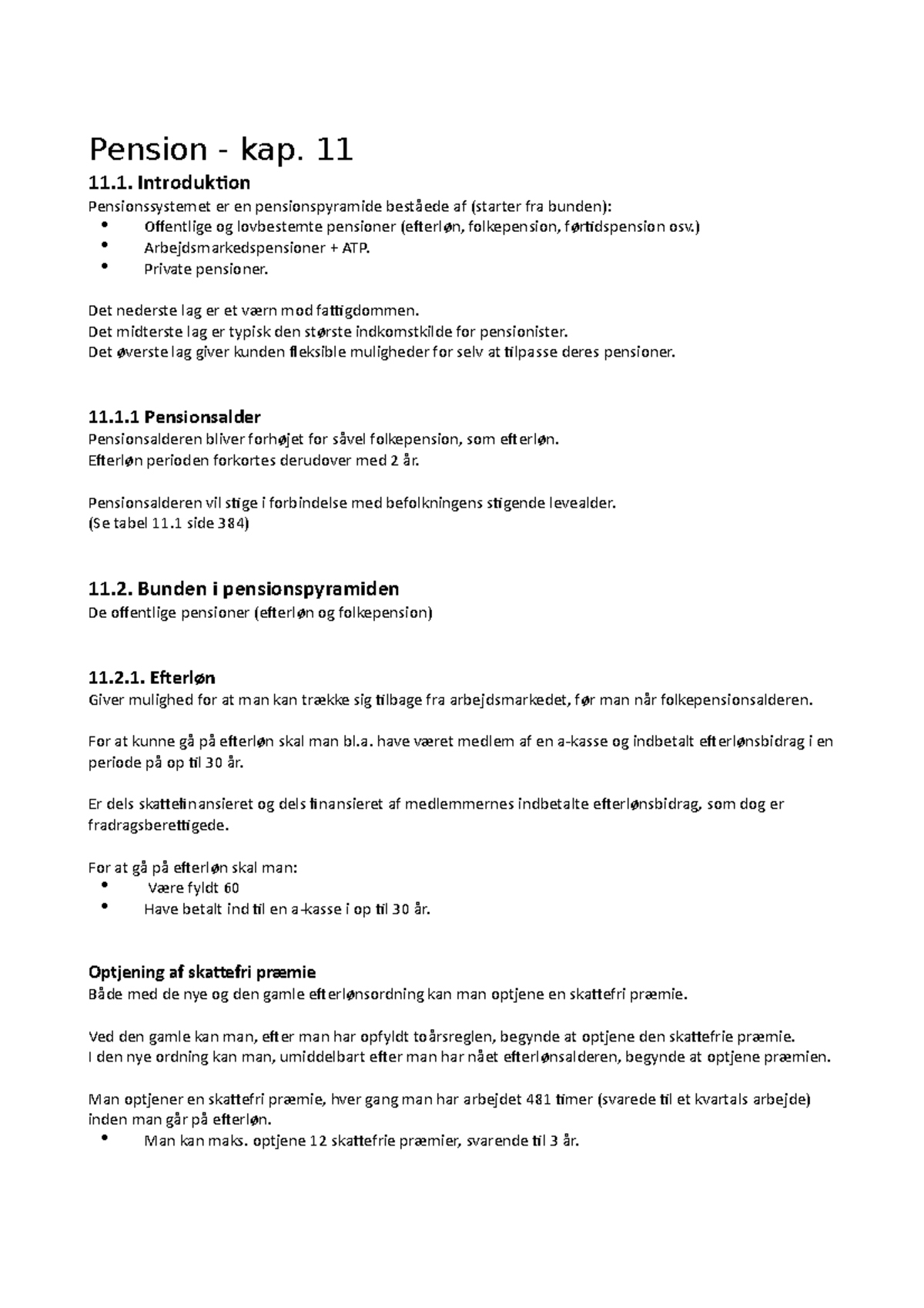 Pension - 11 11. Introdukion Pensionssystemet er en pensionspyramide ...