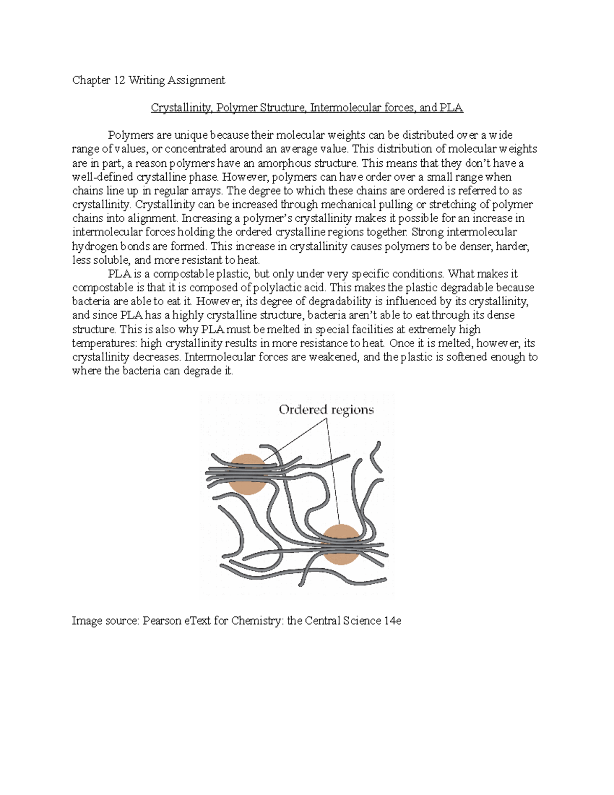 Writing Assignment discussing crystallinity, polymer structure, IM ...