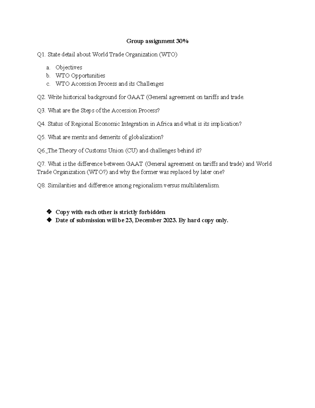 Intl I Group assignment - Group assignment 30% Q1. State detail about World Trade Organization ...