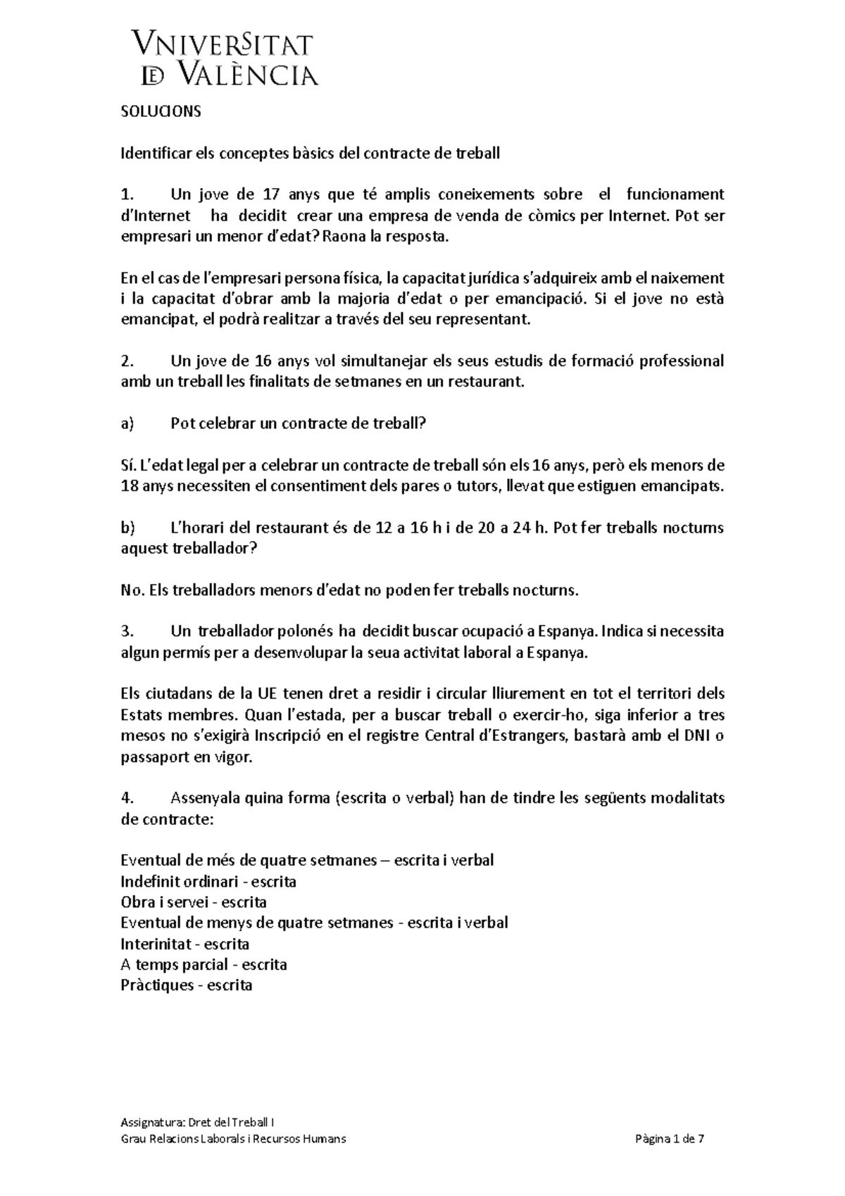 Solucions de la Prova general Treball I - Warning: TT: undefined function: 32 Warning: TT ...