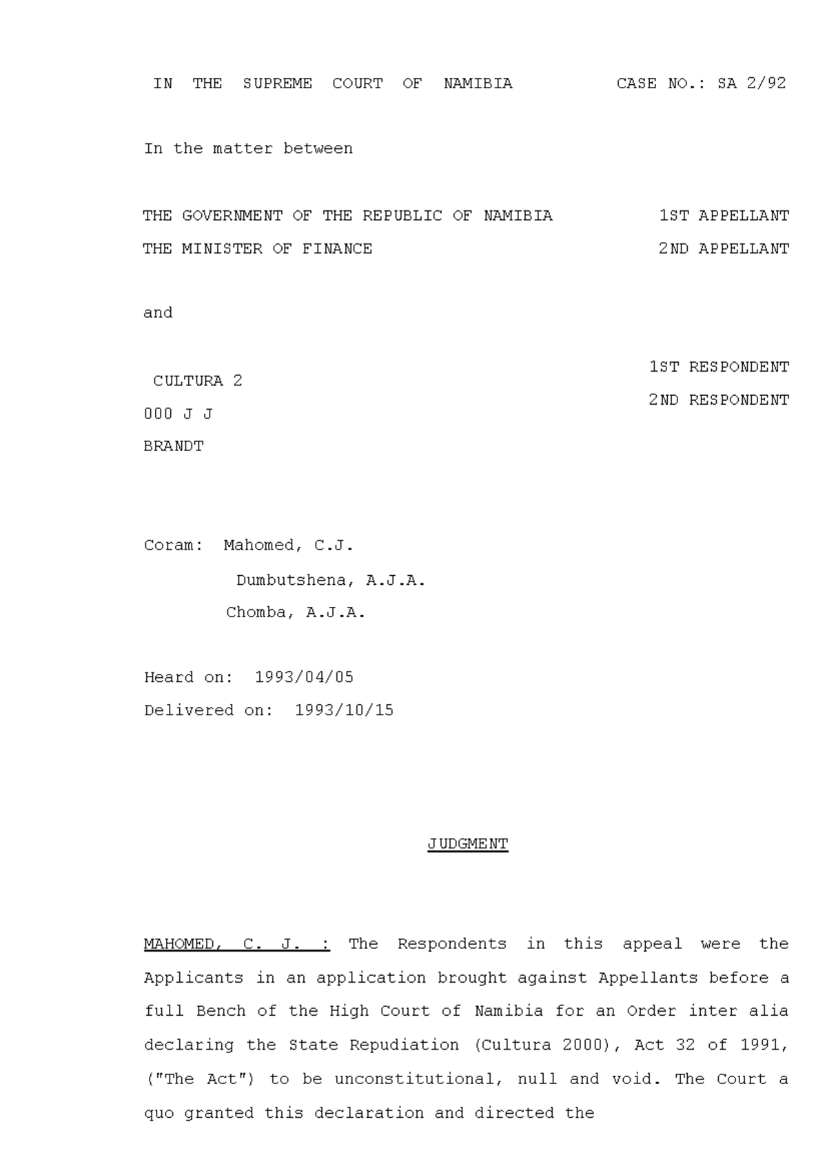 Cultura 2000 v GRN case - IN THE SUPREME COURT OF NAMIBIA CASE NO.: SA ...
