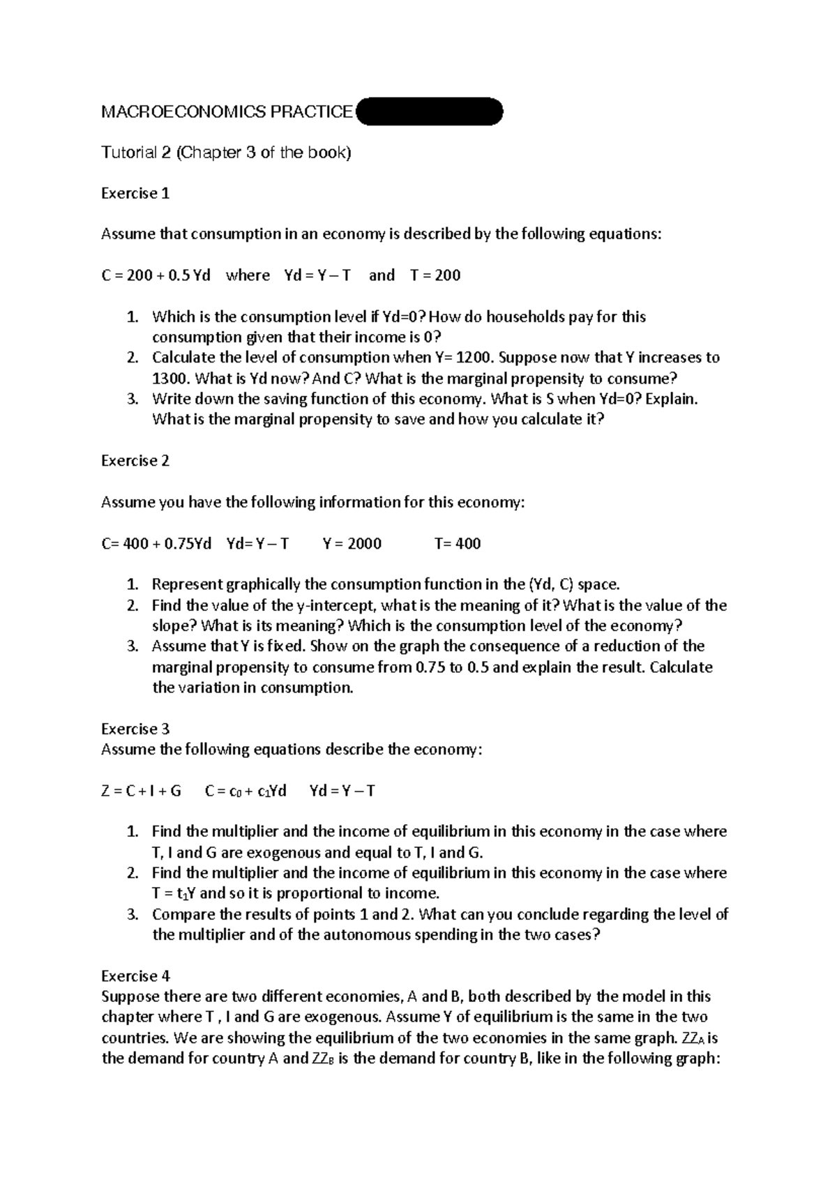Tutorial 2 - MACROECONOMICS PRACTICE (Prof. Elisa Rizzo) Tutorial 2 (Chapter 3 of the book ...