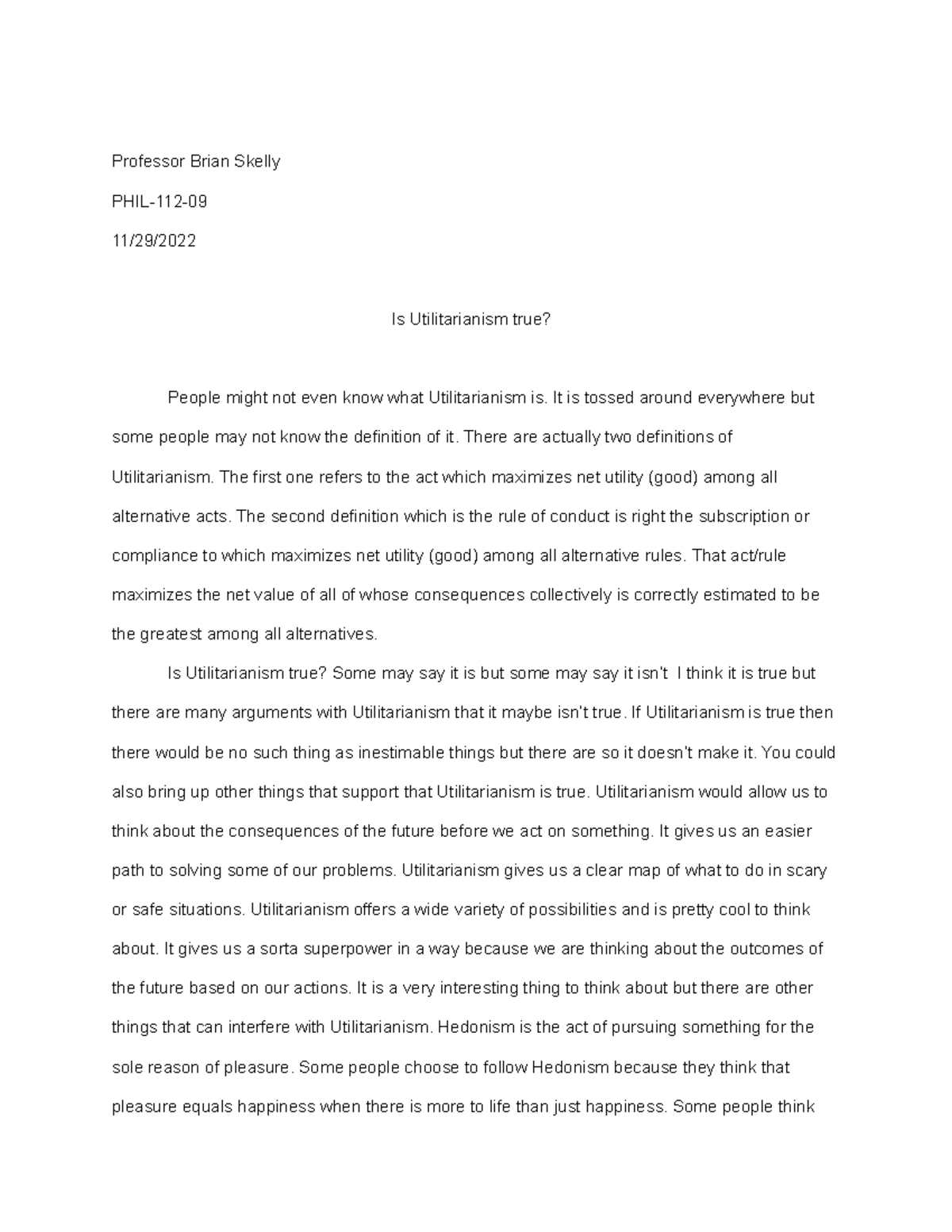 Argument Essay 3 - Professor Brian Skelly PHIL-112- 11/29/ Is ...