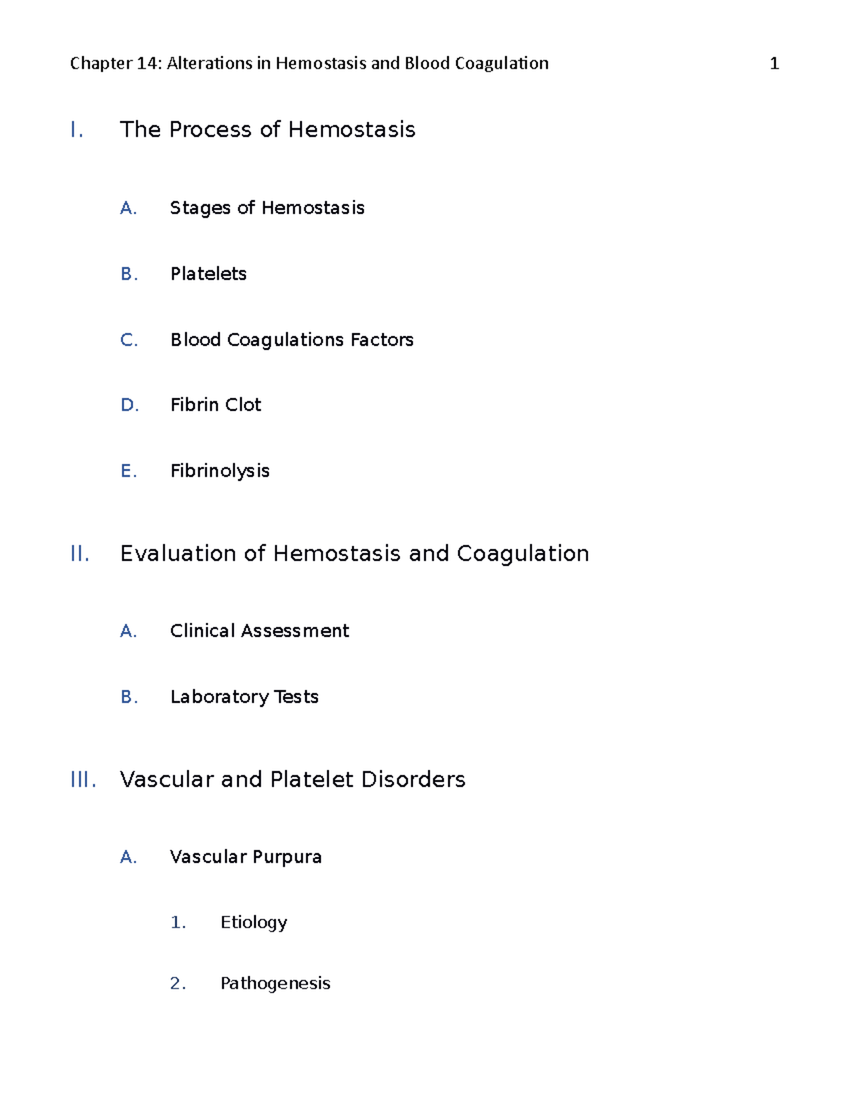 Chapter 14 Outline - I. The Process of Hemostasis A. Stages of ...