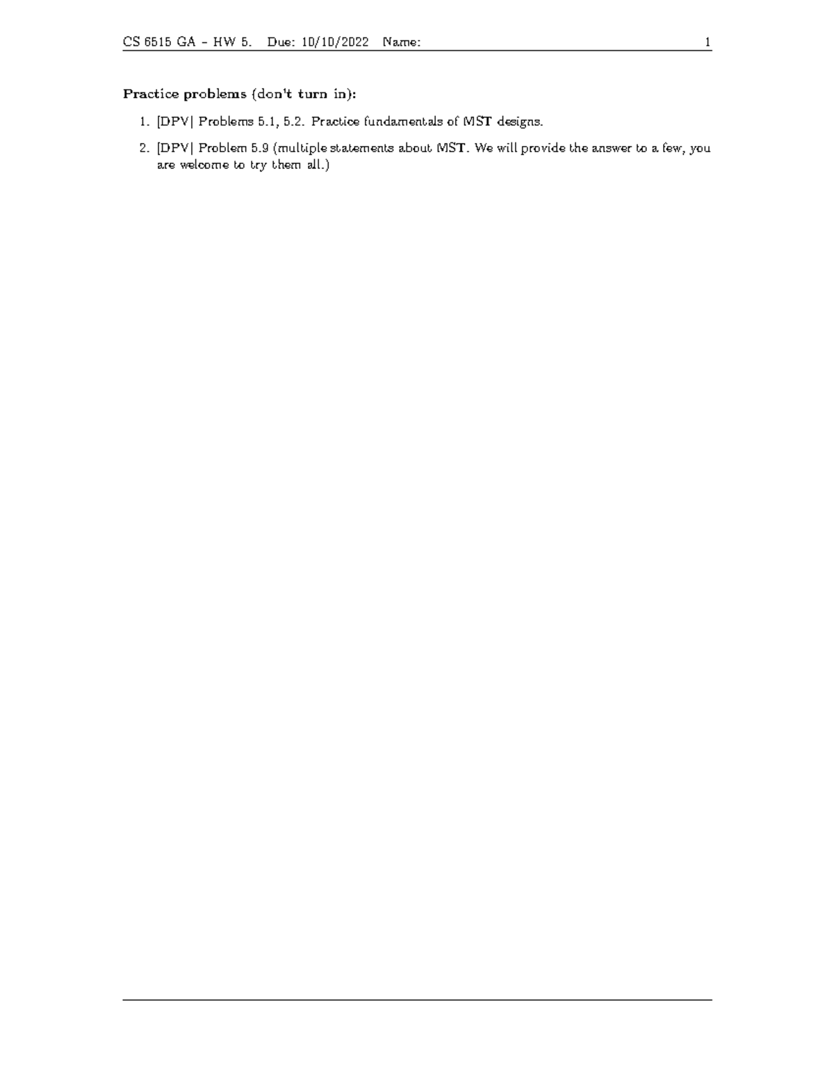 HW5 - hw5 - Practice problems (don’t turn in): [DPV] Problems 5, 5. Practice fundamentals of MST ...