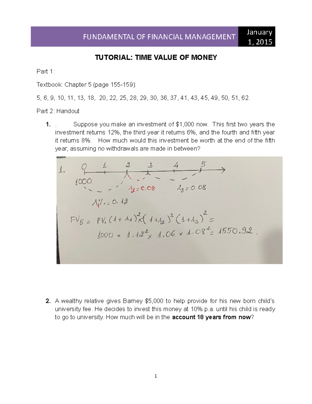 1 Tutorial TVM TVM Practice FUNDAMENTAL OF FINANCIAL MANAGEMENT 1