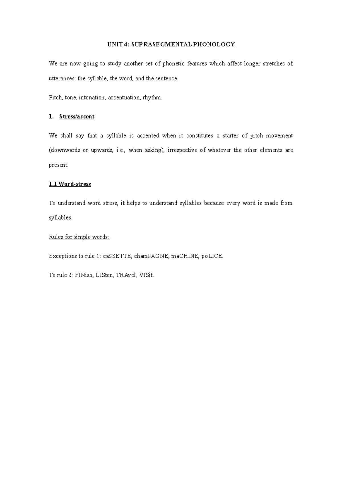 Notes - APUNTES - UNIT 4: SUPRASEGMENTAL PHONOLOGY We are now going to ...