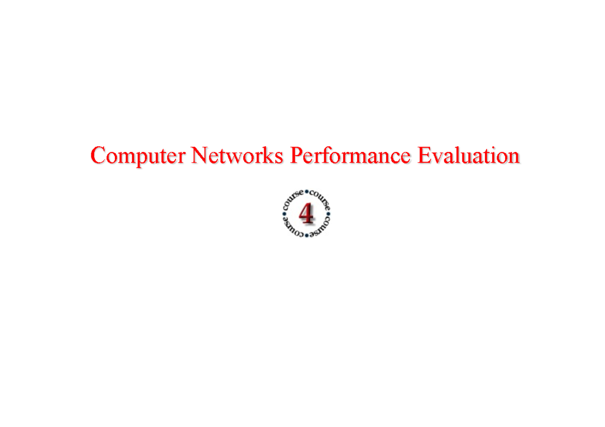 Chapter 4 - Computer Networks Performance Evaluation Chapter 4 Performance Engineering ...