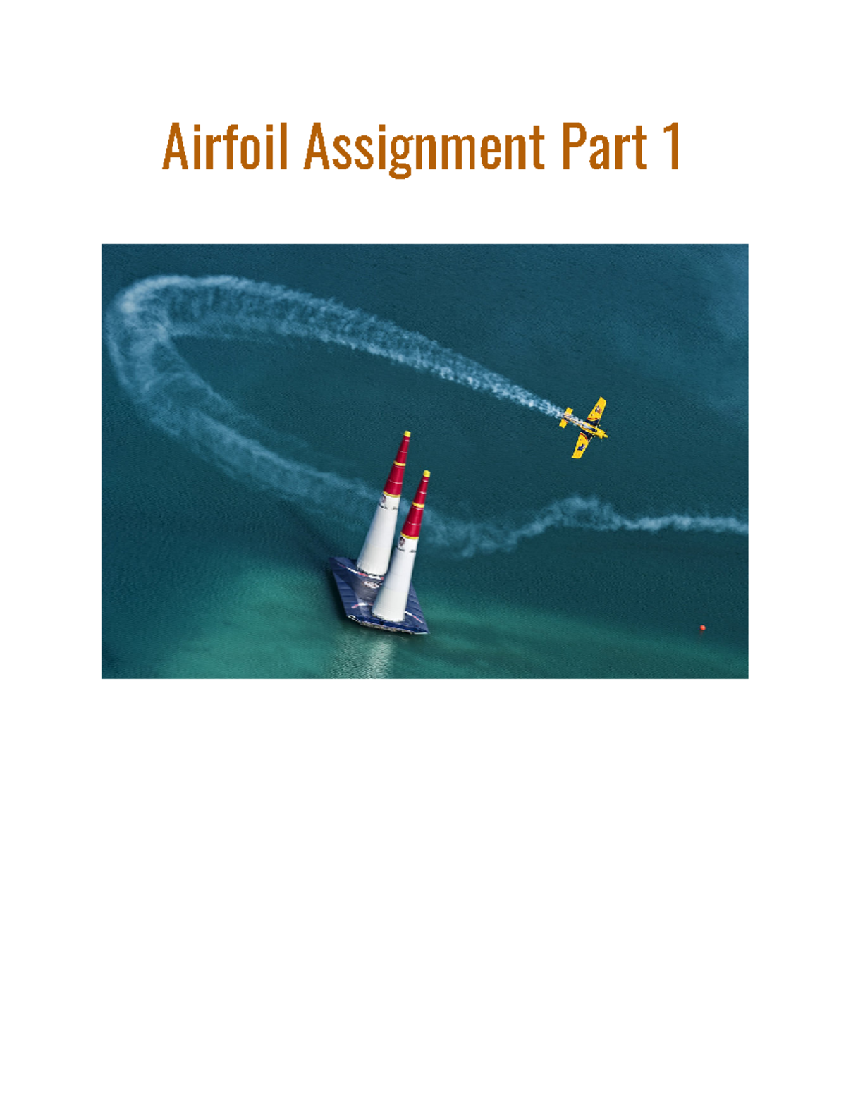 Aircraft Systems I - Preliminary Report Chord Length: 6ft at root, 3ft ...